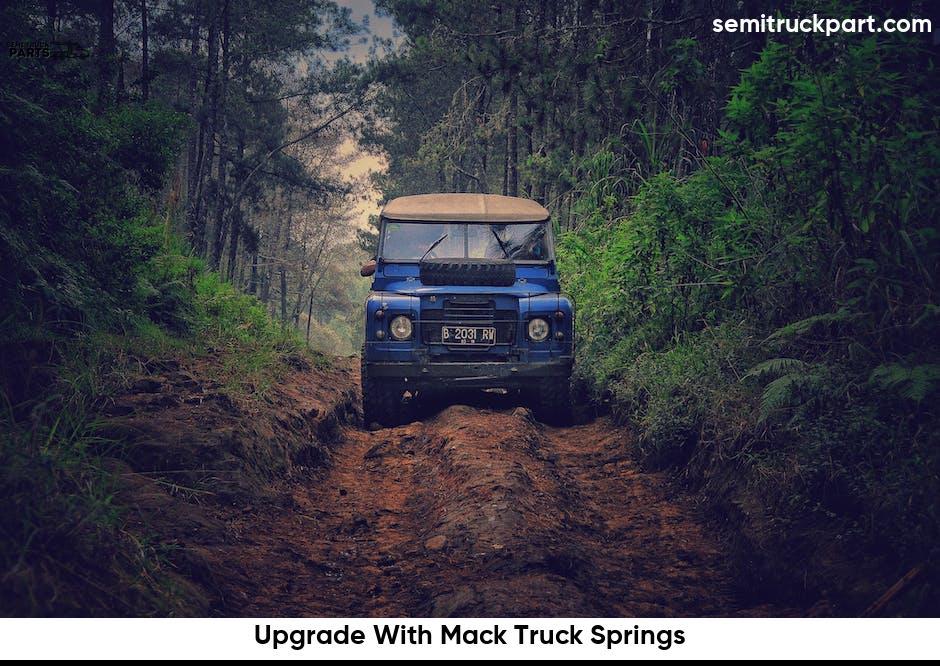 Upgrade With Mack Truck Springs - Semi Truck Part